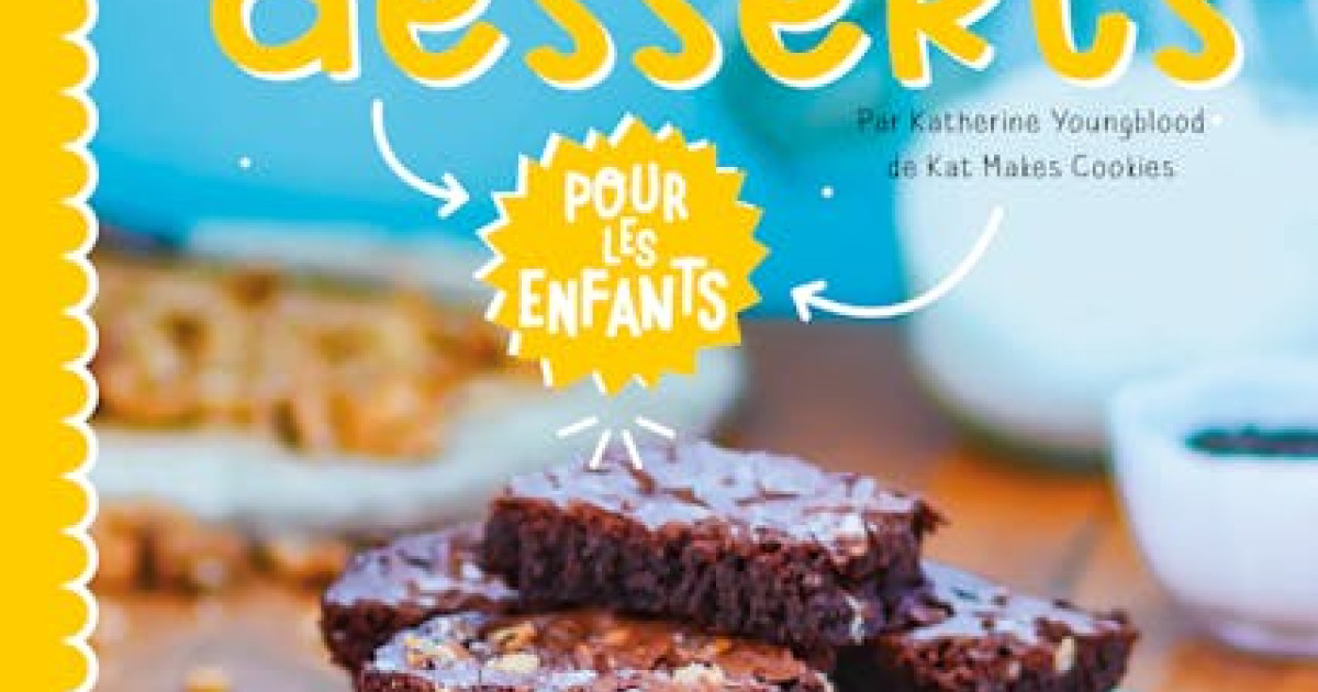 Délicieux desserts pour les enfants : 20 recettes pas à pas ...