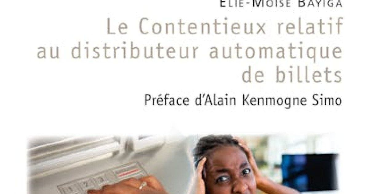 Le Contentieux relatif au distributeur automatique de billets : Études ...