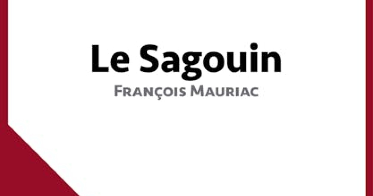 Le Sagouin de François Mauriac (Fiche de lecture) : Analyse complète et ...