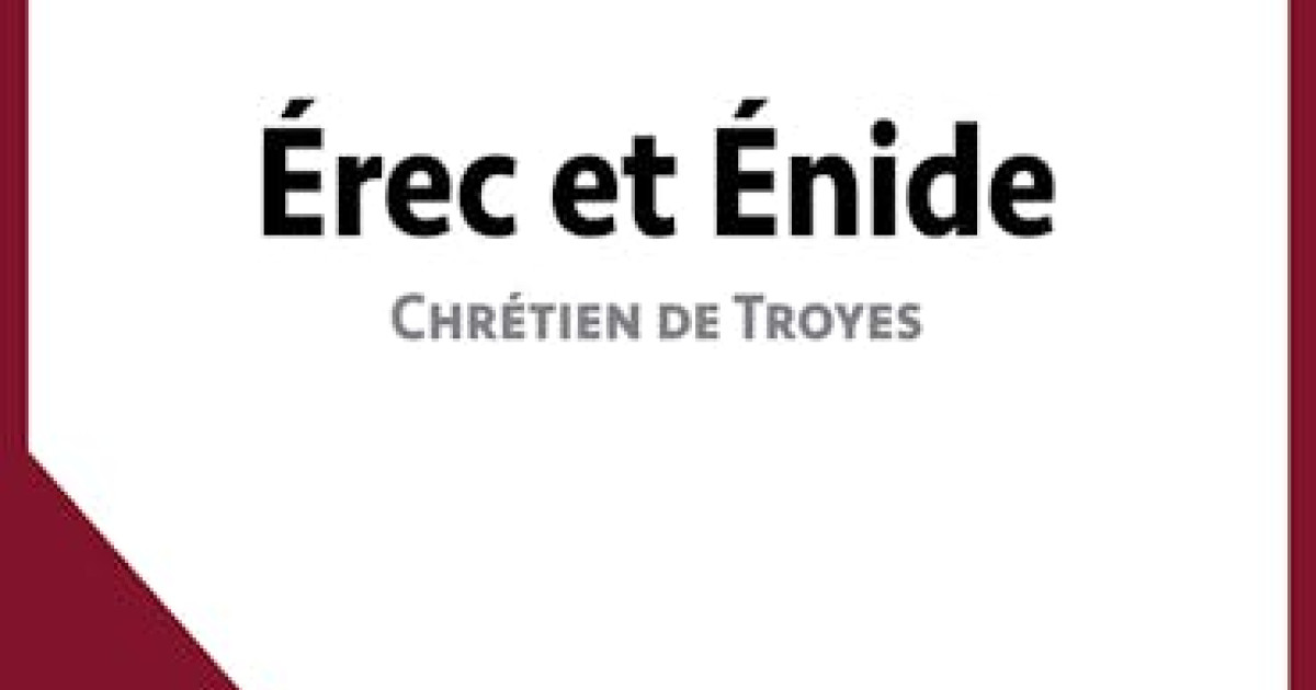 Érec et Énide de Chrétien de Troyes (Fiche de lecture) : Analyse ...